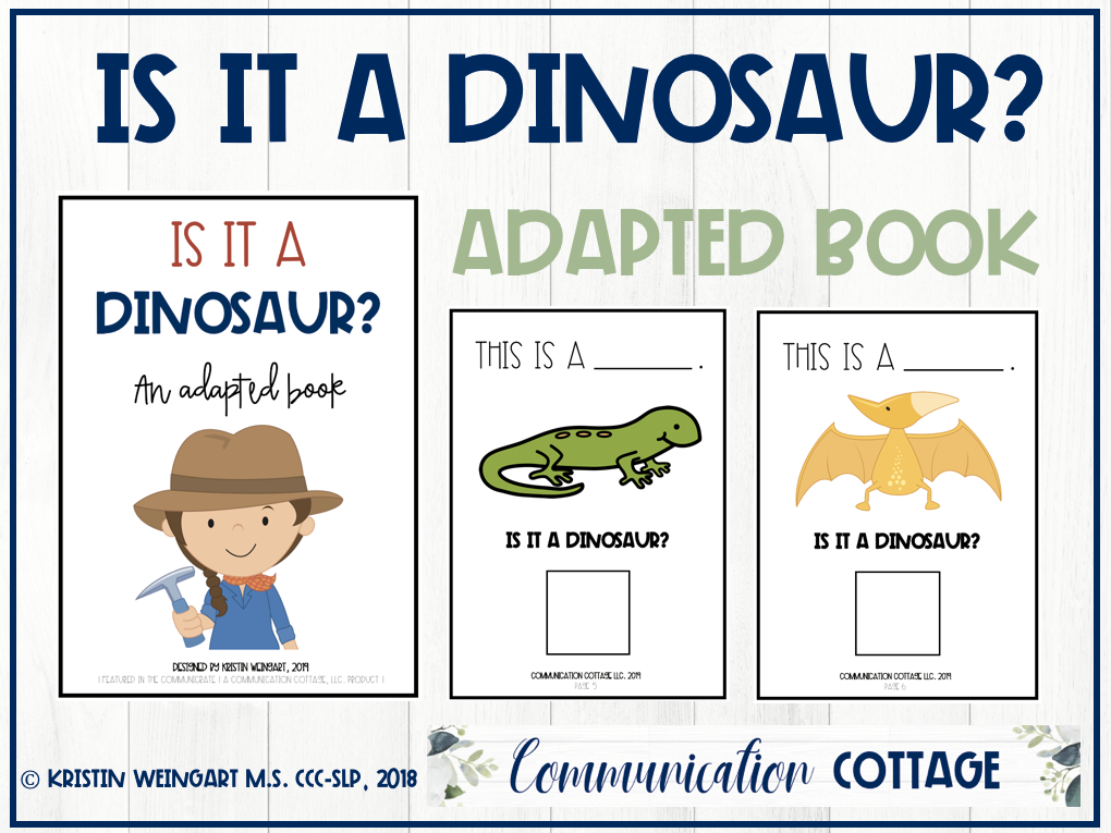 Is it a Dinosaur? Adapted Book – Communication Cottage LLC