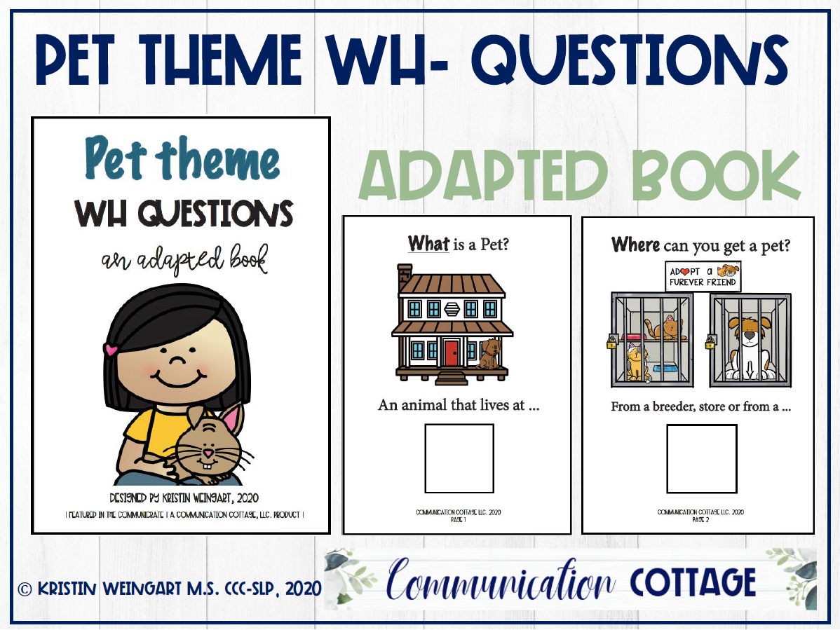 Pet Wh- Questions: Adapted Book – Communication Cottage LLC